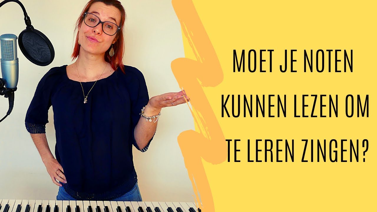 Moet je noten kunnen lezen om te leren zingen? - YouTube