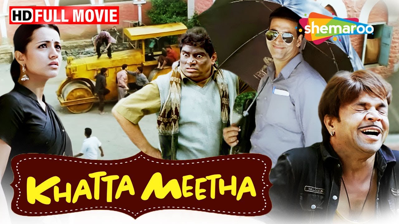 KHATTA MEETHA Full Movie | Comedy Ka BLOCKBUSTER | Akshay Kumar, Rajpal ...