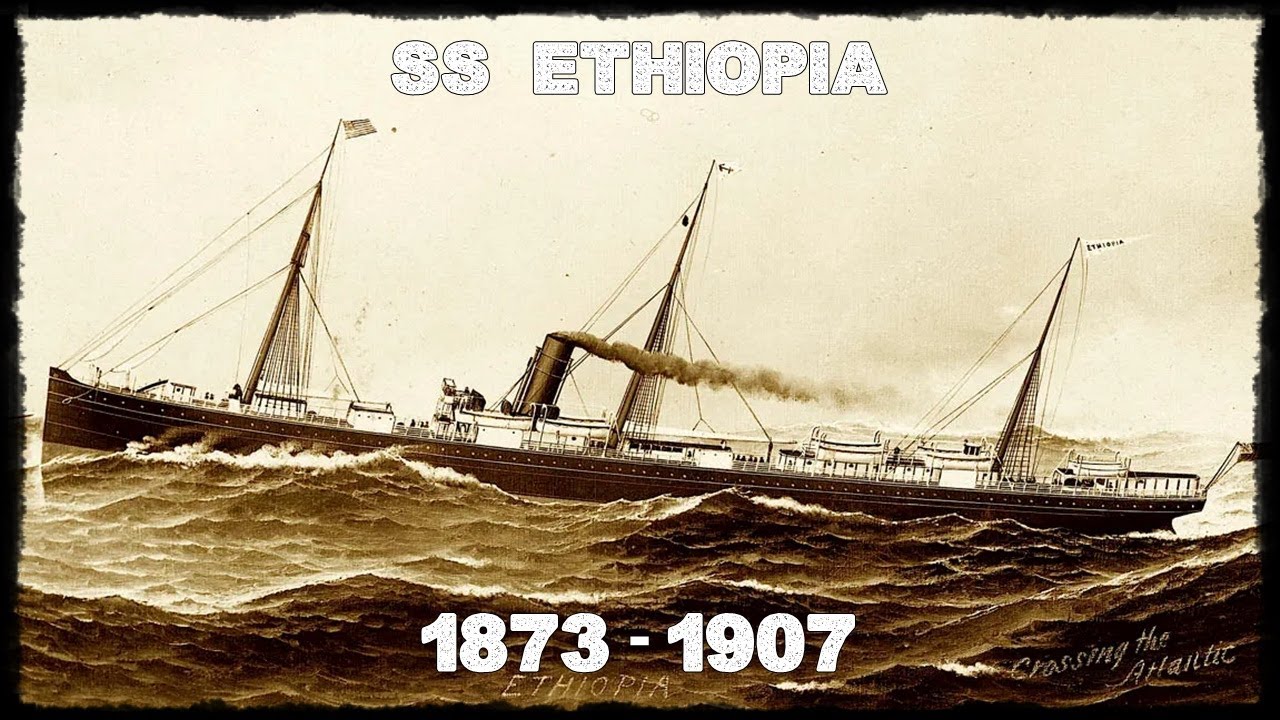 SS Ethiopia (1873 - 1907) - YouTube