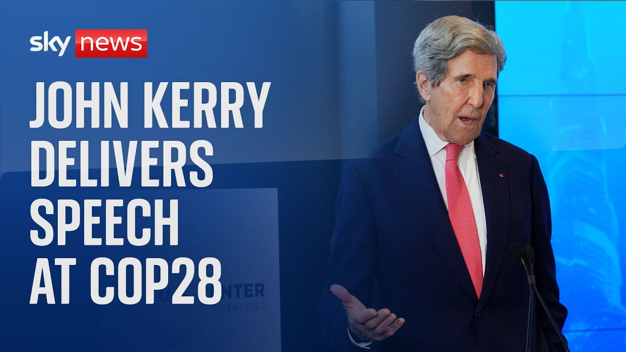 US climate envoy John Kerry delivers speech at COP28 - YouTube