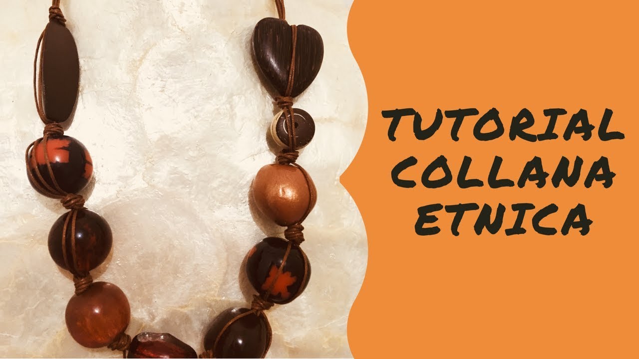 TUTORIAL BIJOUX COLLANA ETNICA - YouTube
