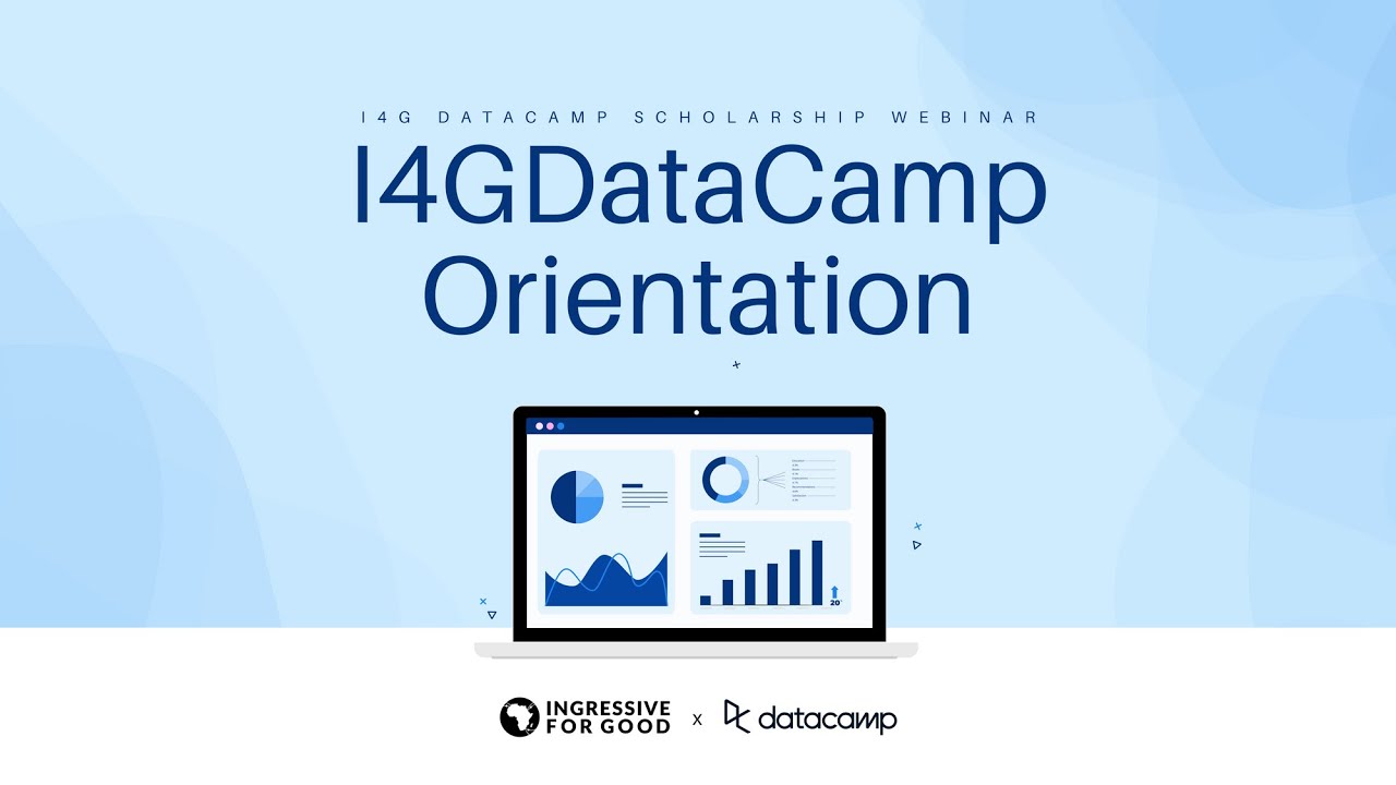 I4GDataCamp Scholarship 2023 Orientation Session - YouTube
