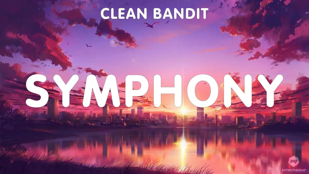 Clean Bandit ~ Symphony # lyrics # Jeremy Zucker, Ariana Grande, Alan ...