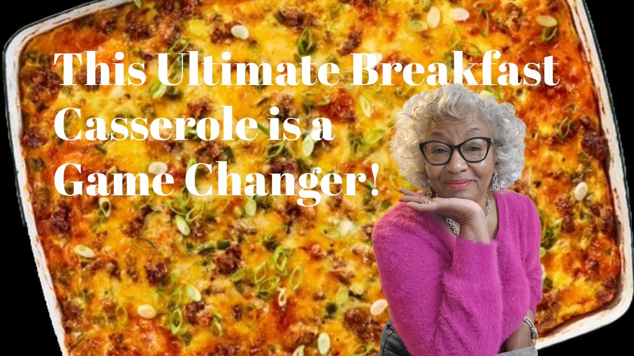 Ultimate Breakfast Casserole is a Game Changer! - YouTube