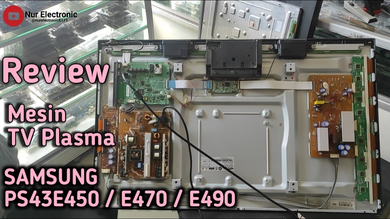 Review mesin TV Plasma Samsung PS43E450 PS43E470 PS43E490 - YouTube