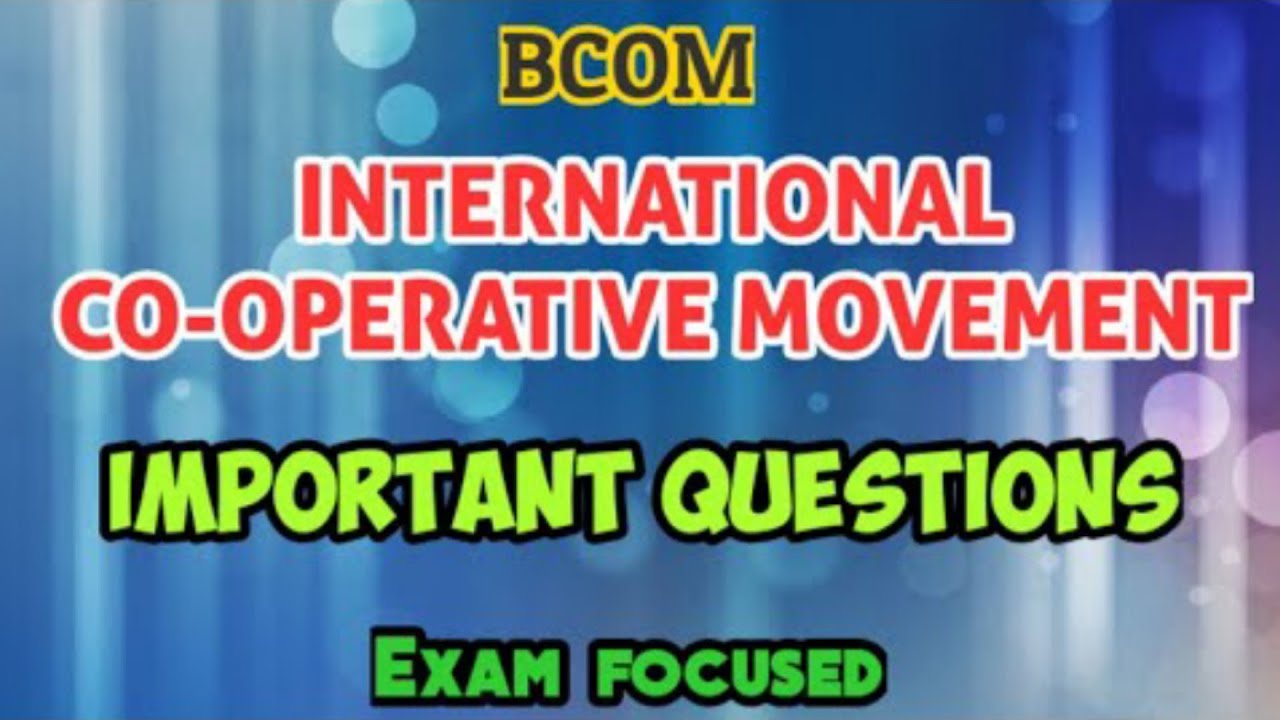 International Co operative movement /Important Questions - YouTube