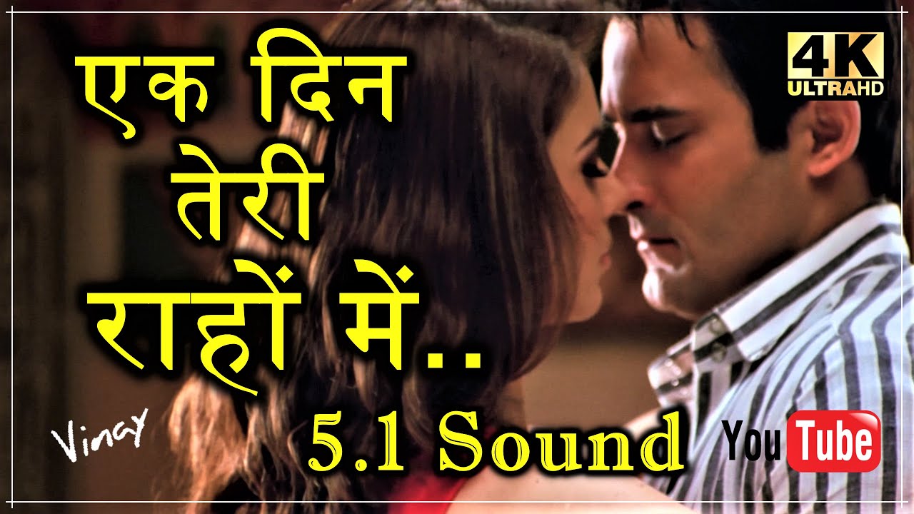Ek Din Teri Raahon Mein HD 5.1 Sound ll Naqaab 2007 ll Javed Ali ll 4k ...