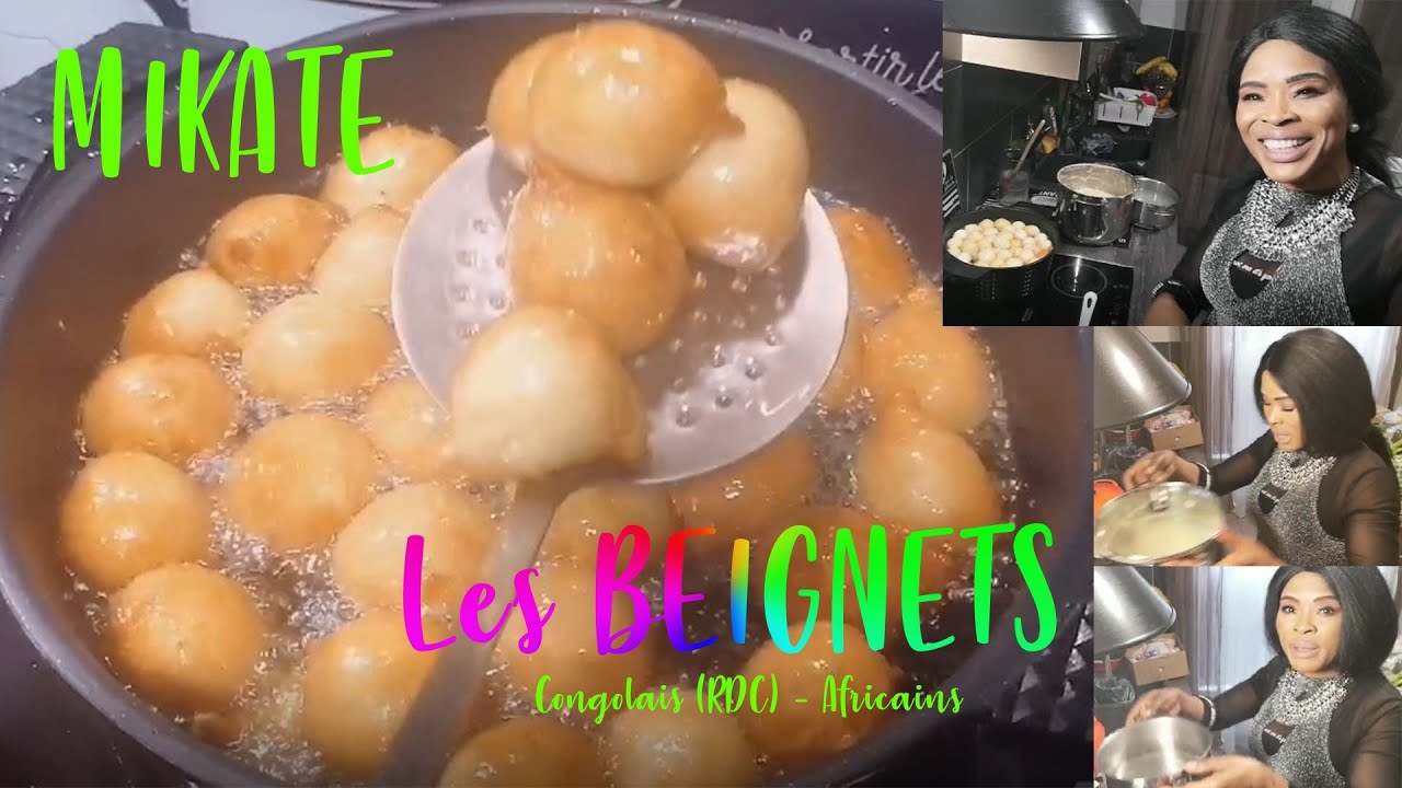 Les BEIGNETS Congolais (RDC), Africains / MIKATE / La CUISINE de MAGUY ...
