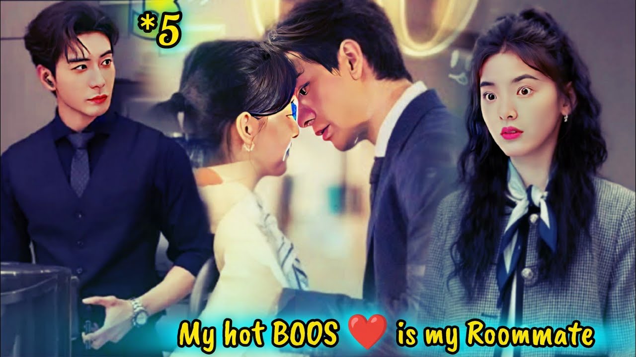 Part 5 | my new boss is my roommate - My Boss (2024) ️|| Chinese drama ...