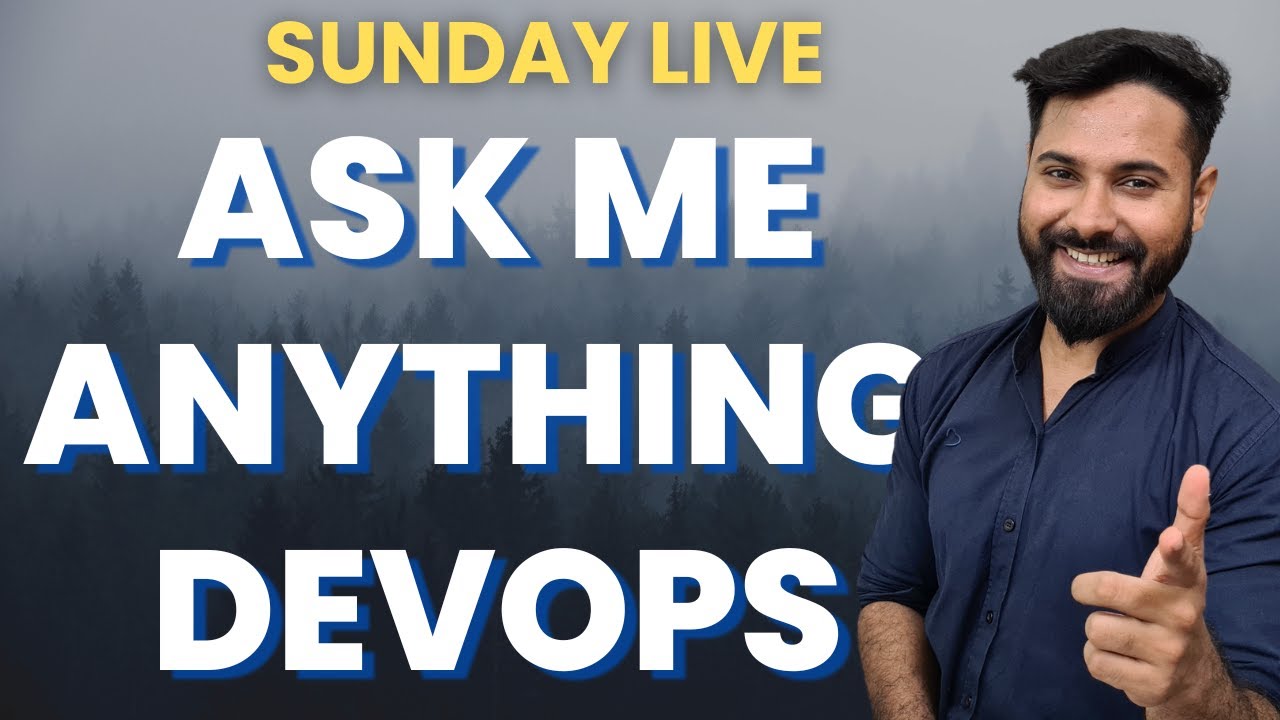 Sunday Live For DevOps Engineer // Ask Me Anything - YouTube