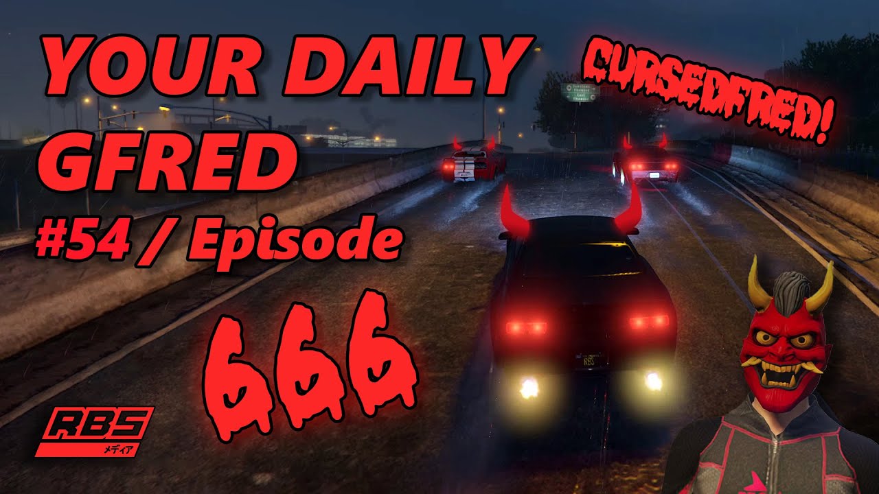 Cursedfred! - Your Daily Gfred #54 (episode 666) GTA V - YouTube