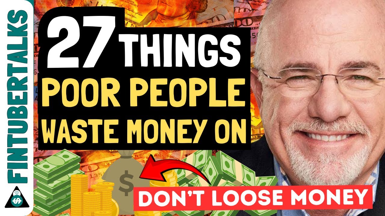 Dave Ramsey: 27 Things POOR People Waste Money On! | FRUGAL LIVING Tips ...