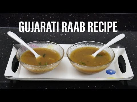 Gujarati Raab Recipe | Winter Healthy Sweet Soup - YouTube