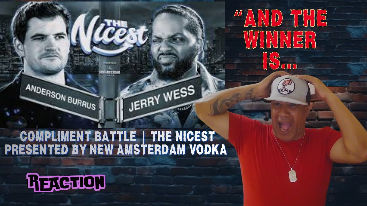 ANDERSON BURRUS vs JERRY WESS Compliment Battle Nicest Presented By New ...