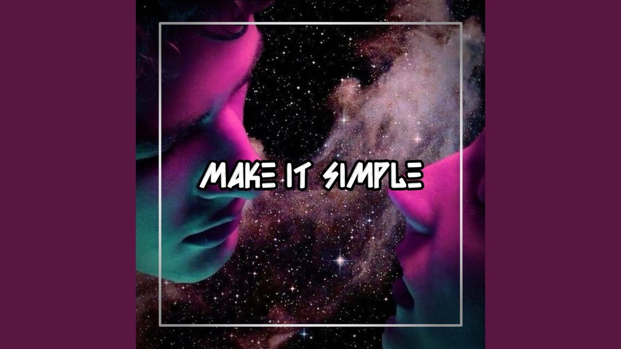Make It Simple - YouTube