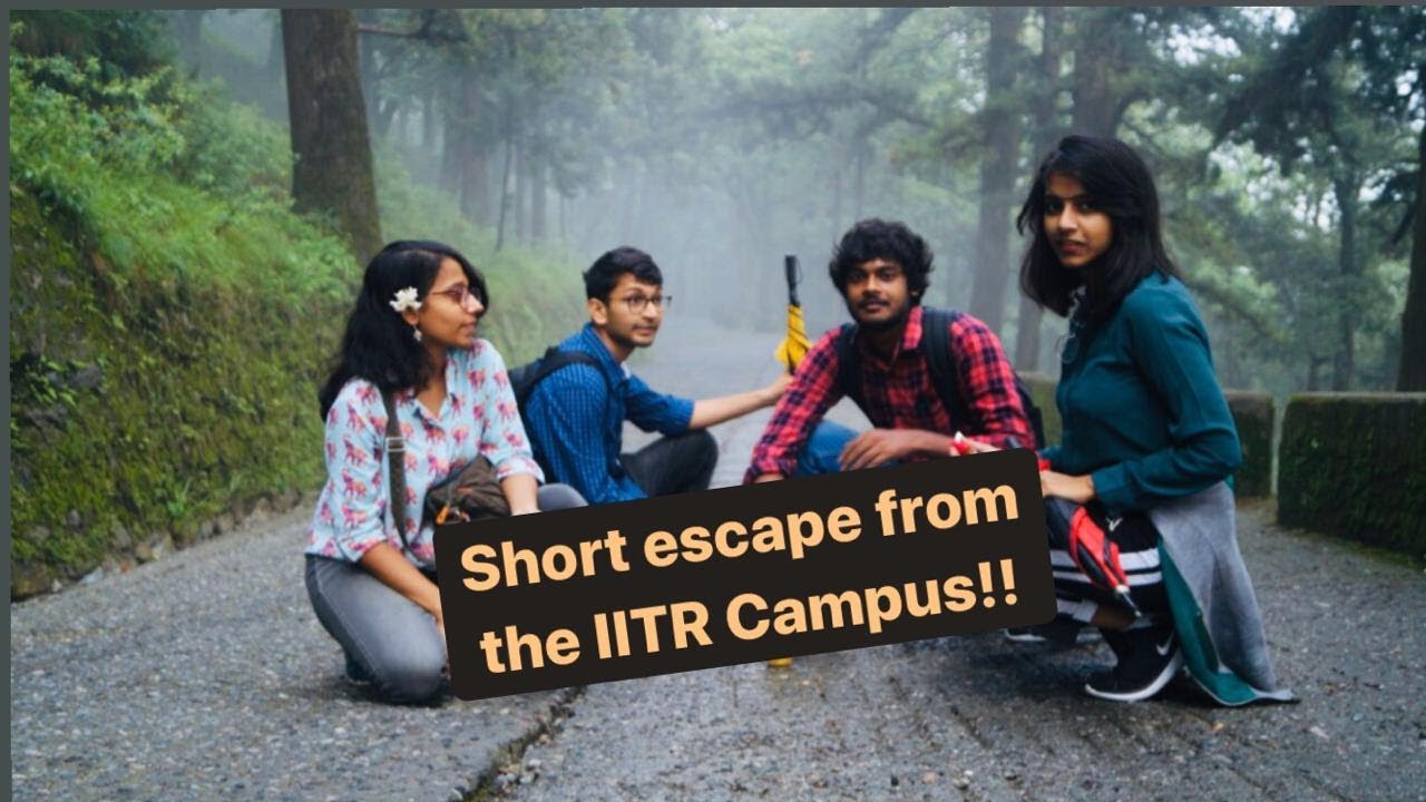 IIT Roorkee To Ganga Canal : First semester favourite spot in Roorkee ...