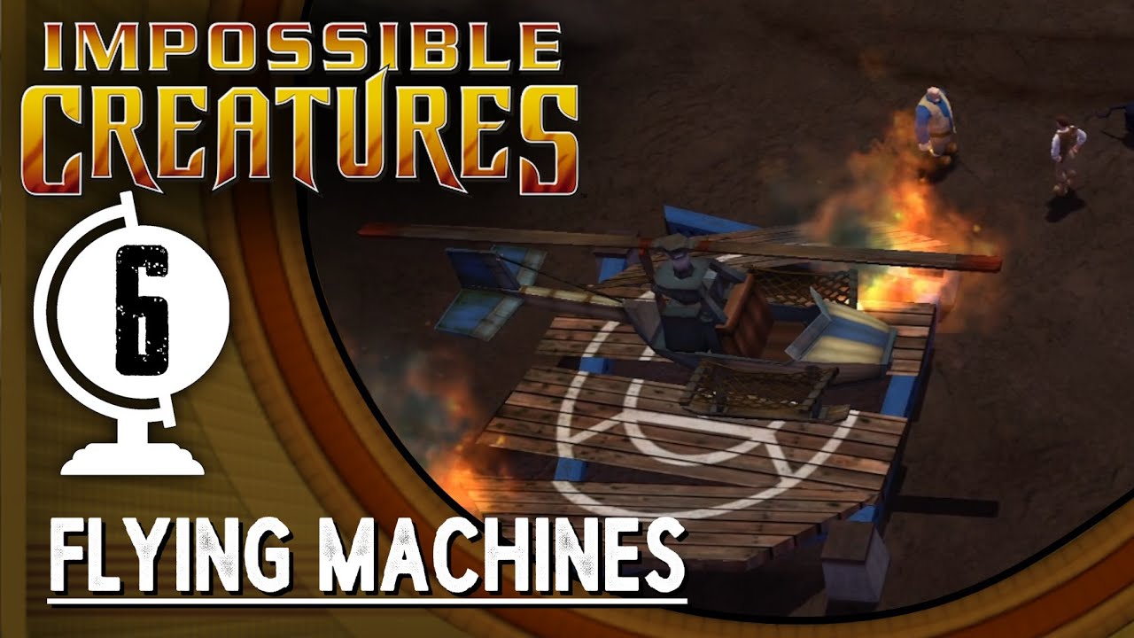 Impossible Creatures - Campaign - Episode 6. Flying Machines - Get to ...