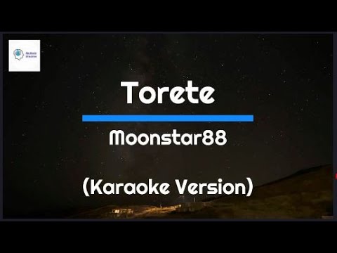 Moonstar88 - Torete (Karaoke Version) #mrmusicstreamer - YouTube