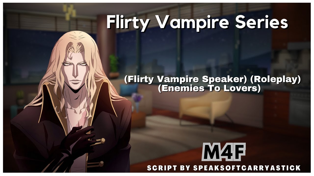 Captured By A Flirty Vampire (Enemies To Lovers) (Boyfriend Roleplay ...