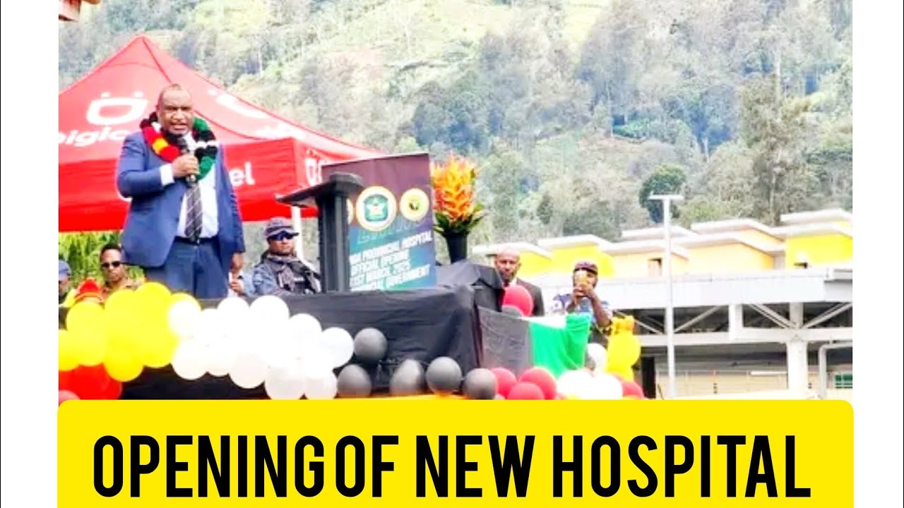Prime Minister James Marape - Open New Hospital in Enga Province ...