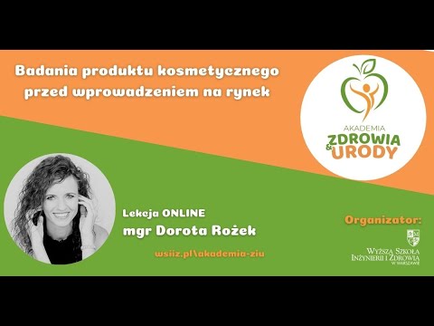 #24 Akademia Zdrowia i Urody - Badania produktu kosmetycznego przed wprowadzeniem na rynek