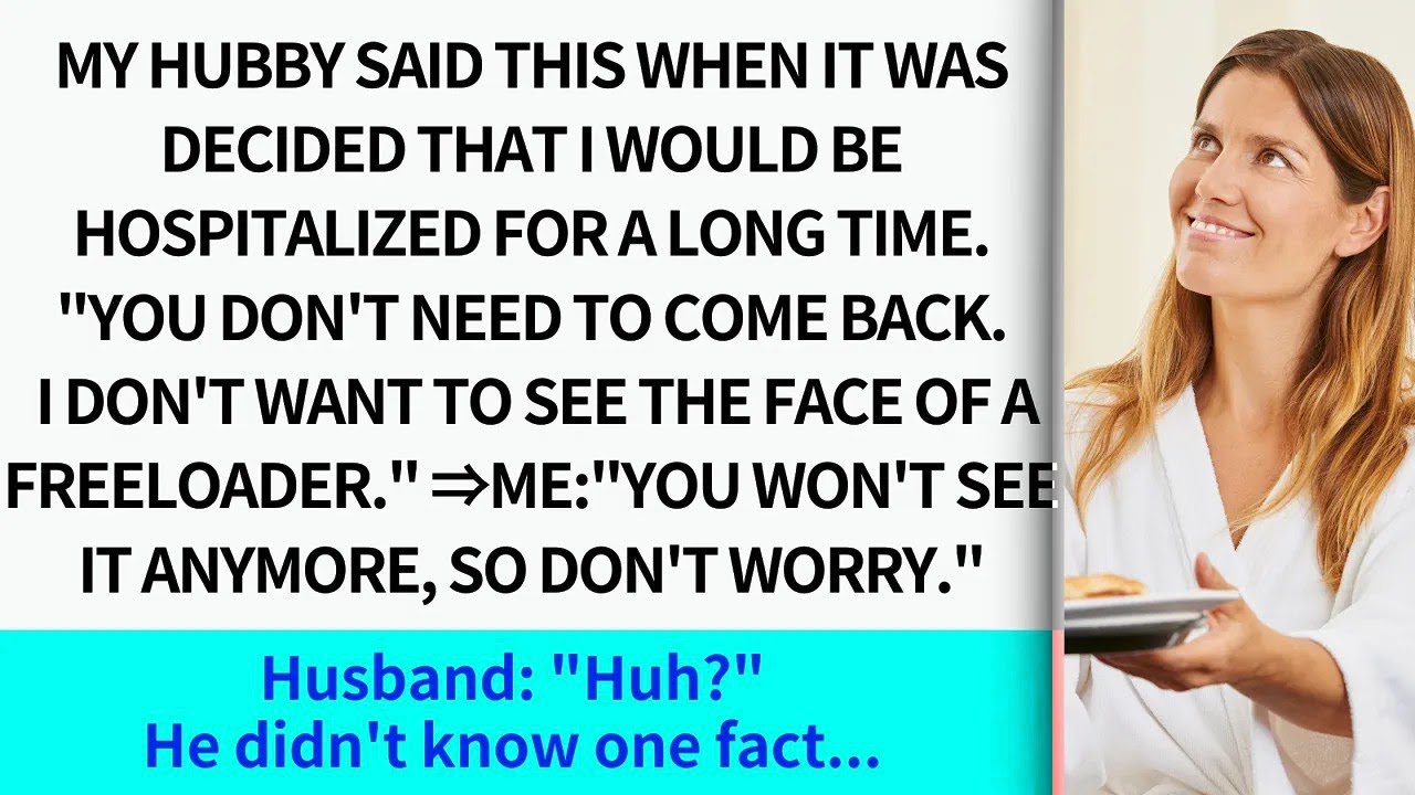 My hubby said this when it was decided that I would be hospitalized ...