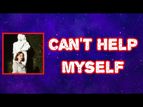 Alexandra Savior - Can’t Help Myself (Lyrics) - YouTube