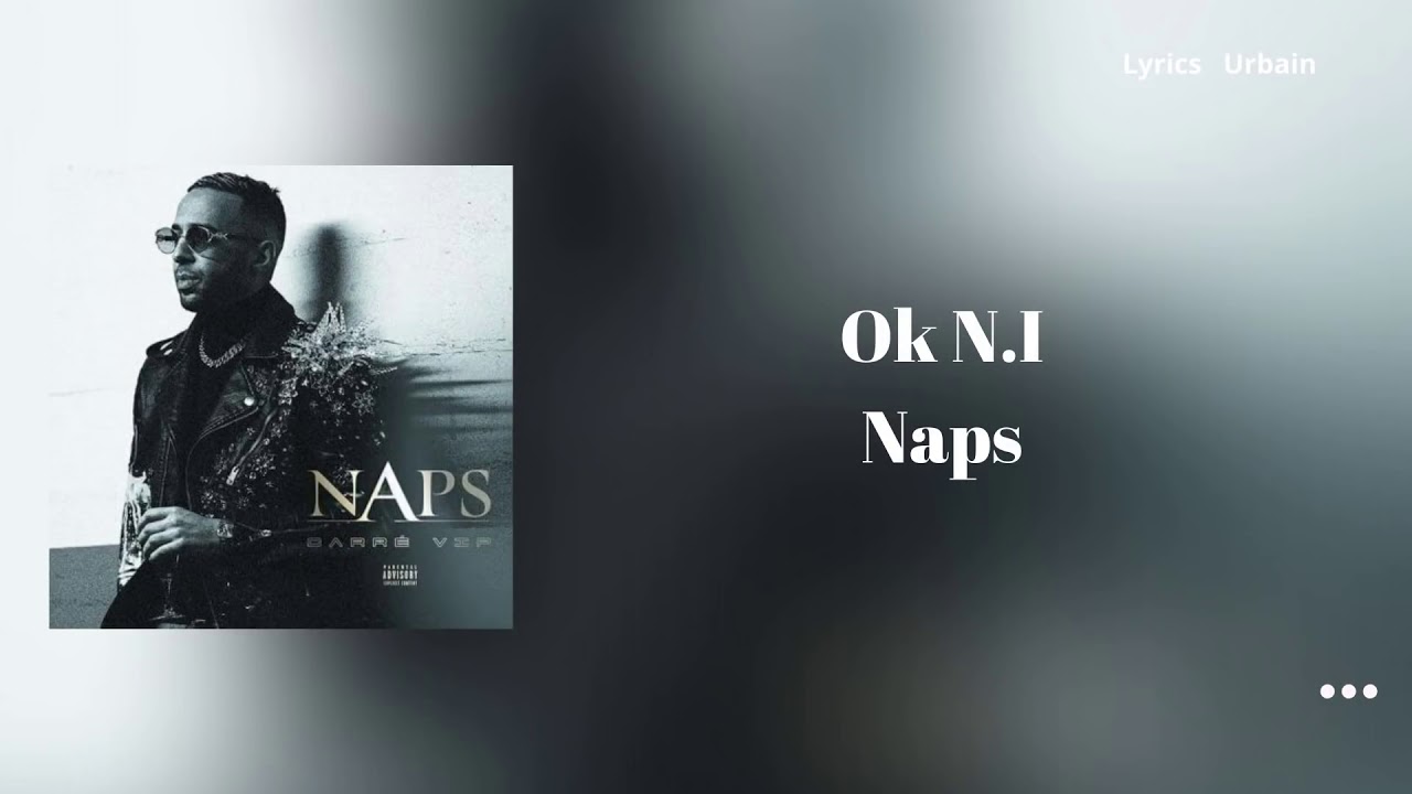Naps - 6.3 ft Ninho ( Paroles\/Lyrics) - YouTube