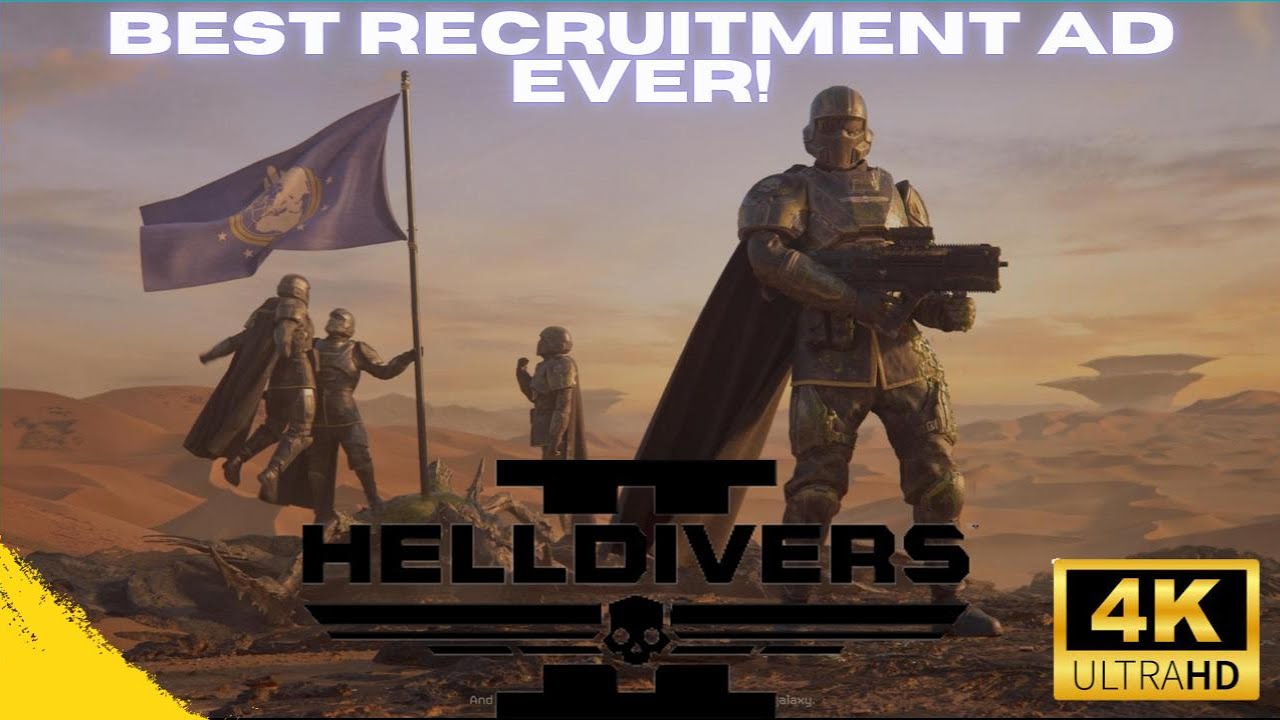 Best Recruitment Ad Ever! Helldivers 2 in 4K! - YouTube