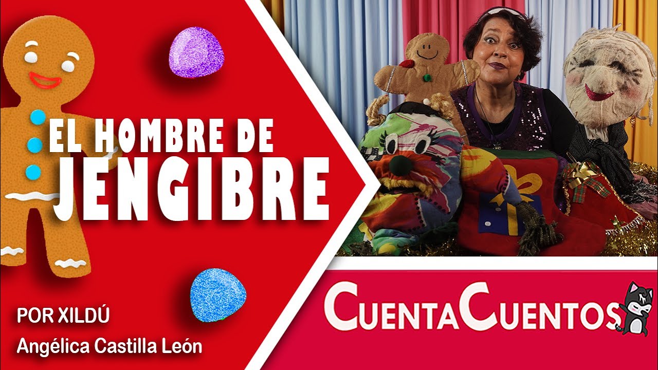 EL HOMBRE DE JENGIBRE /CUENTO TRADICIONAL INGLÉS - YouTube