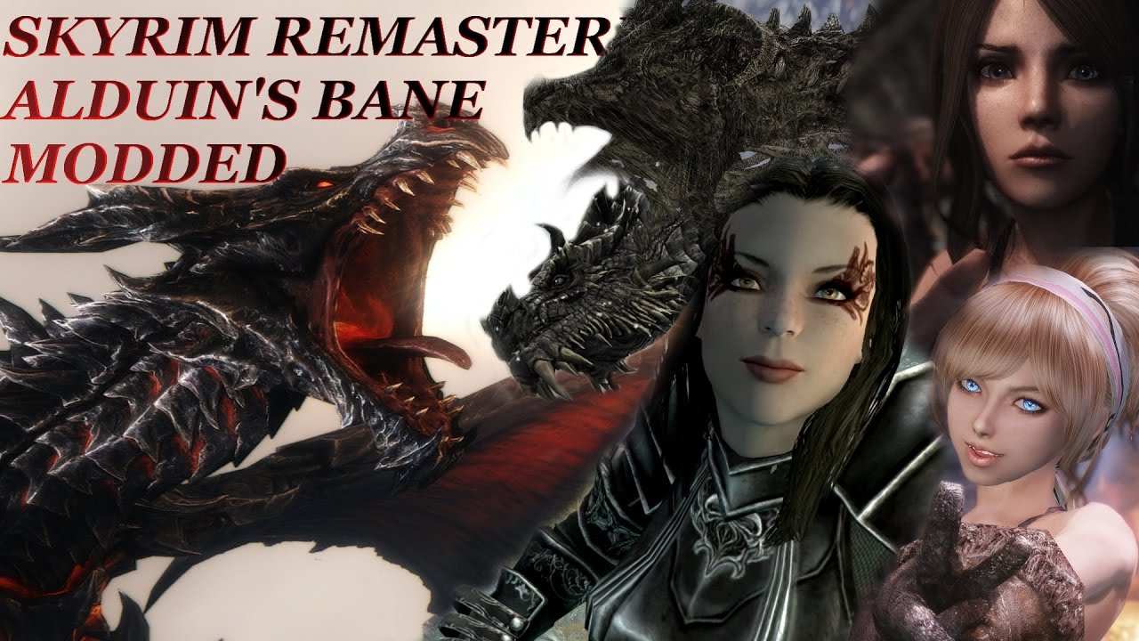 Skyrim Remastered- Alduin's Bane Modded - YouTube