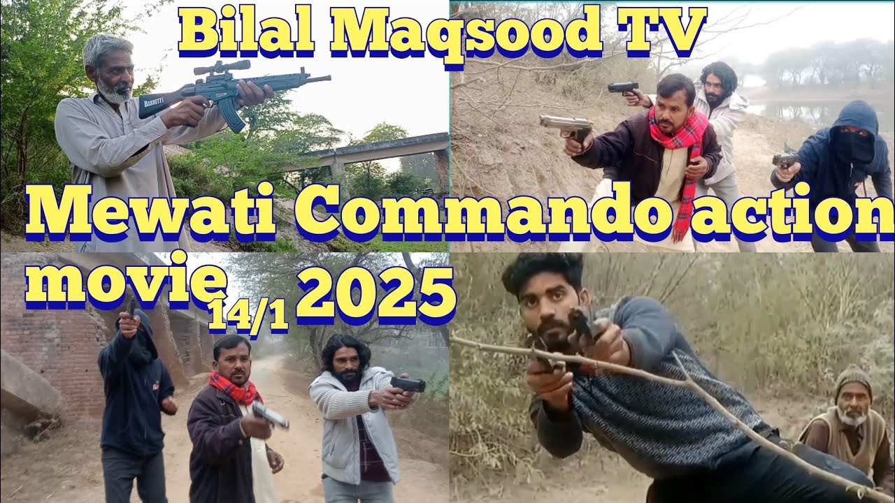 14/1/2025/mewati commando action movie /Bilal Maqsood TV 👉🔔👈 - YouTube