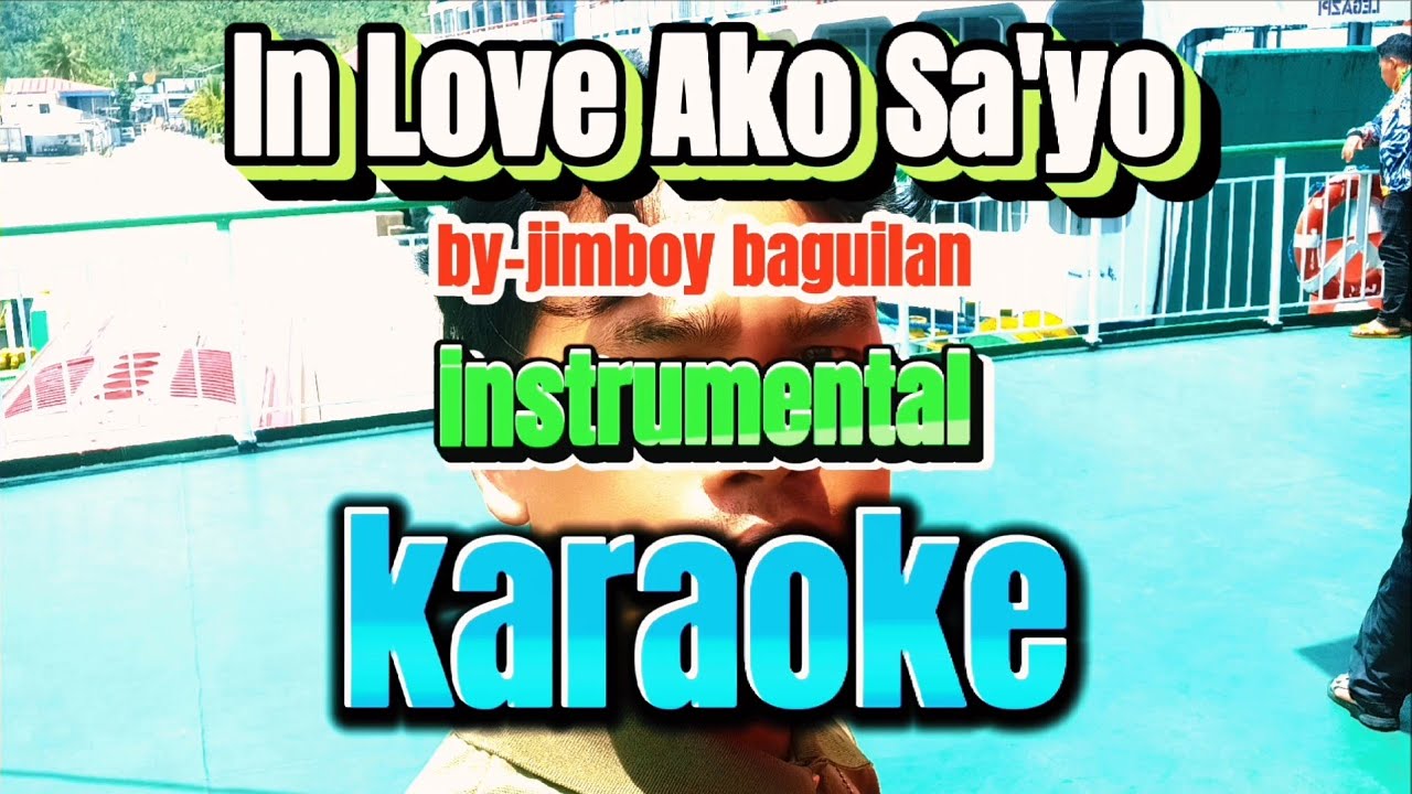 In Love Ako Sa'yo Karaoke version(HD)-by jimboy Written by Nyt Lumenda ...