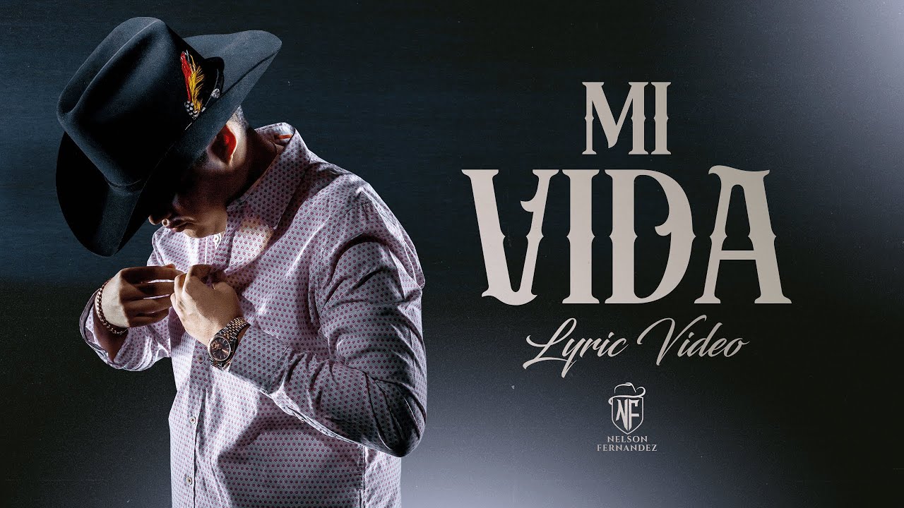 Nelson Fernández - Mi Vida (Official Lyric Video) - YouTube