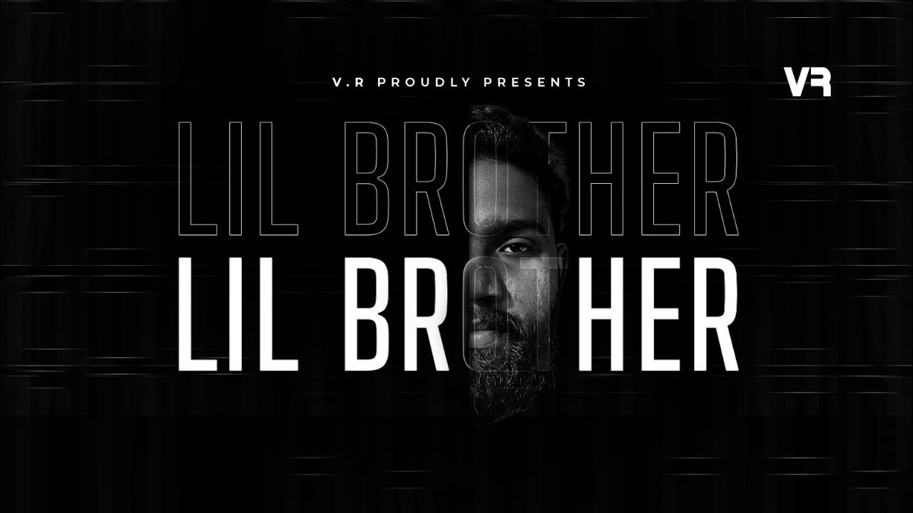 VR - Lil Brother (official lyrical video) - YouTube