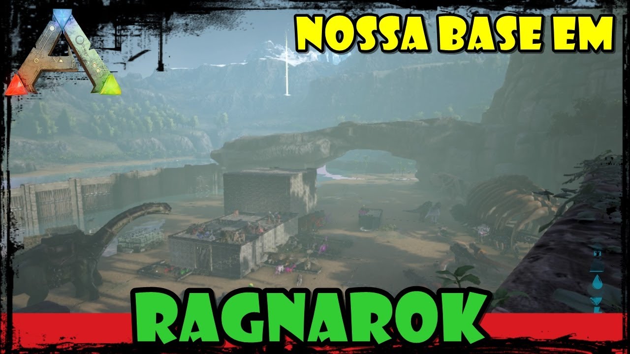 Conheça Nossa Base em ARK RAGNAROK/TODOS NOSSOS DINOS/CONSTRUÇÃO E MAIS ...