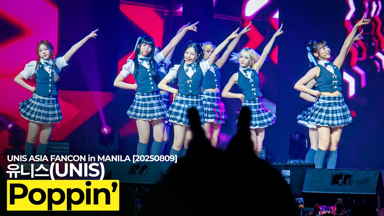 20250809 UNIS(유니스) - Poppin' (FULL FANCAM) | UNIS ASIA TOUR IN MANILA ...