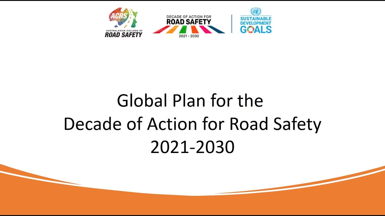 Launch of the Global Plan for the Decade of Action for Road Safety 2021 ...