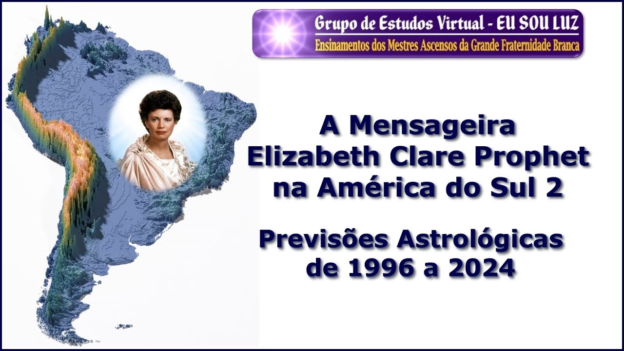 463 – A Mensageira Elizabeth Clare Prophet na América do Sul - 2 - YouTube
