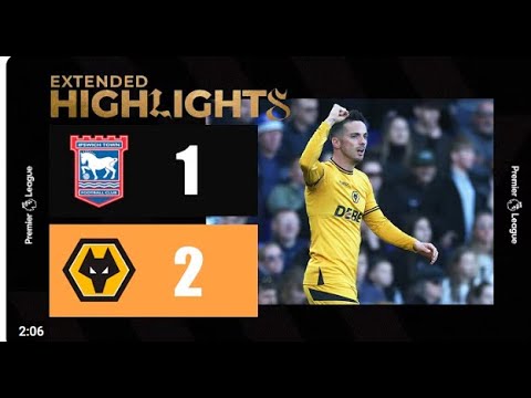 Ipswich Town vs Wolves 1-2 Highlights | Premier League - 2025 - YouTube