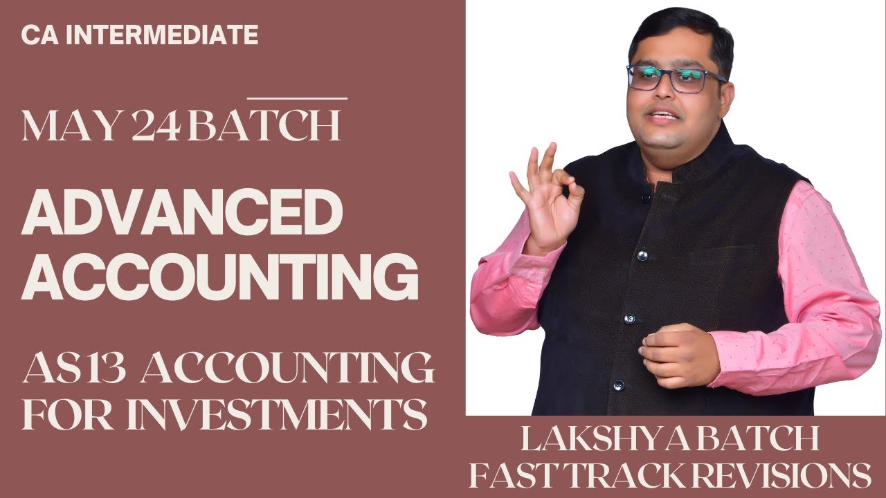 CA Inter Advanced Accounting - Fast Track Revisions Batch - Lakshya ...