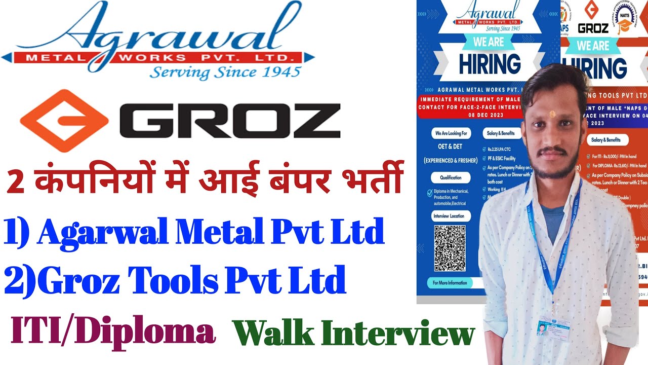 2 Companies Walk interview | ITI/ Diploma | Agrwal Metal works Pvt LTD ...