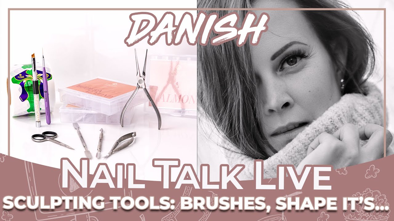 SCULPTING TOOLS - Danish Nail Talk Live, November 2025 - YouTube
