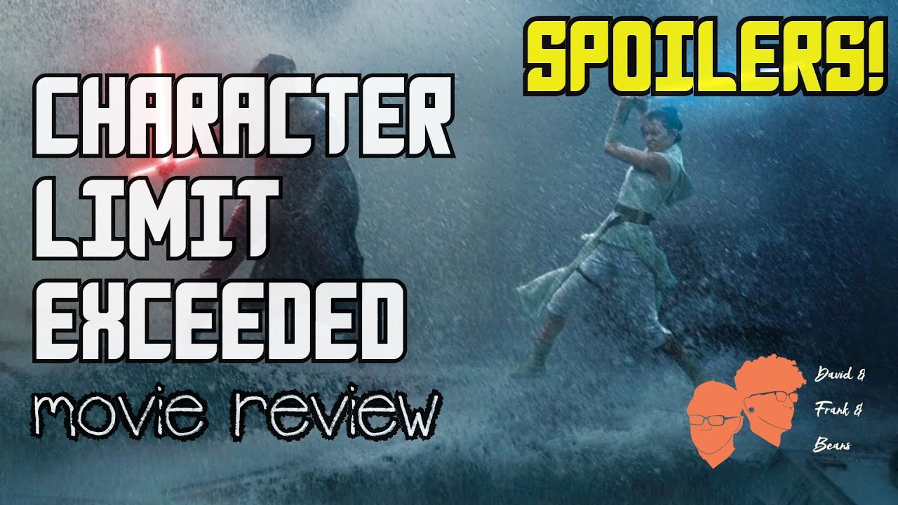 Star Wars: The Rise of Skywalker - Character Limit Exceeded - YouTube
