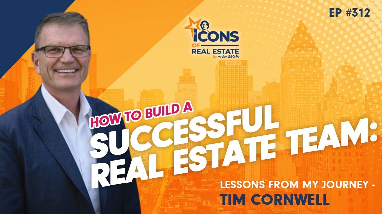 How to Build a Successful Real Estate Team: Lessons from My Journey ...
