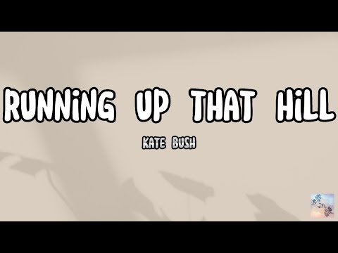 Running Up That Hill Lyrics | Kate Bush | PMmelody - YouTube