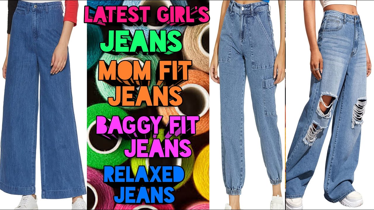 GIRL'S LATEST JEANS।।MOM FIT JEANS।।FLAYERD JEANS।।RELAXED JEANS।।BAGGY ...