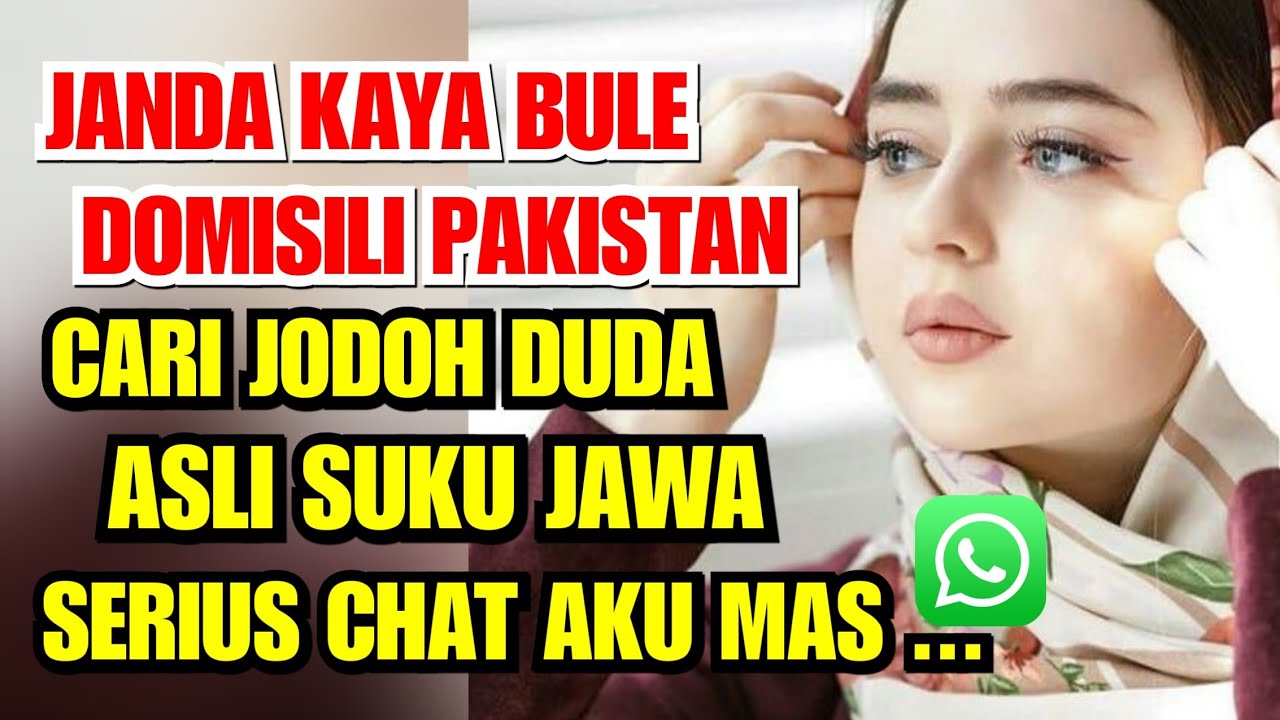 JANDA BULE PAKISTAN CARI JODOH DUDA WONG JOWO BELUM PUNYA ANAK TUA GAK ...