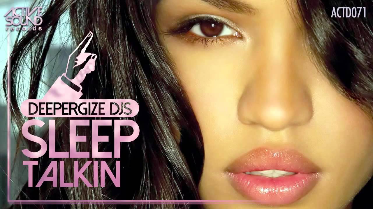 #ACTD071# DEEPERGIZE DJS - SLEEP TALKIN [ACTIVE SOUND Records] - YouTube