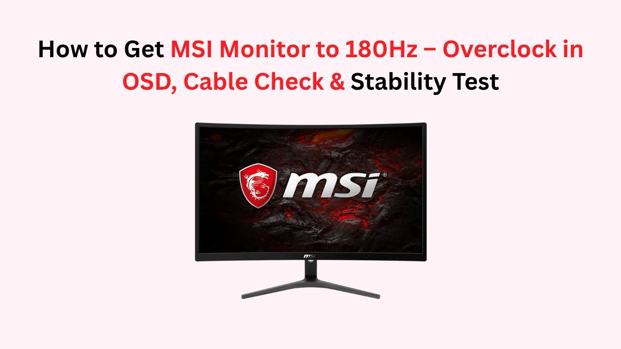 How to Get MSI Monitor to 180Hz – Overclock in OSD, Cable Check ...